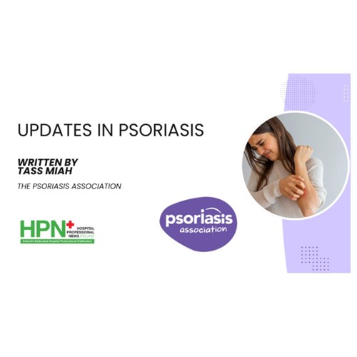 Updates in Psoriasis - Hospital Professional News IE Article ...